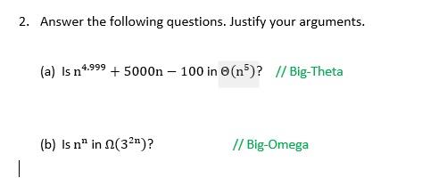 Solved 2. Answer the following questions. Justify your | Chegg.com