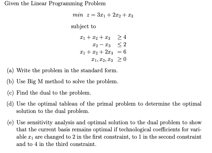 Solved Given the Linear Programming Problem min z = 3x1 +222 | Chegg.com