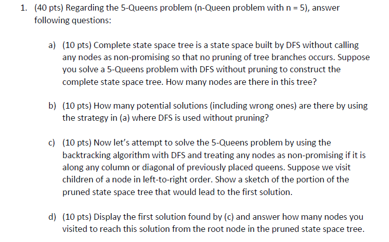 (40 pts) Regarding the 5-Queens problem ( n-Queen | Chegg.com