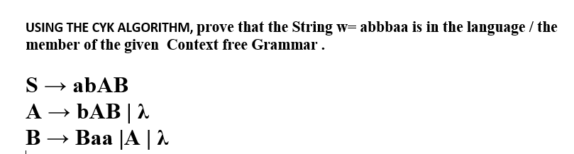 Using The Cyk Algorithm Prove That The String W