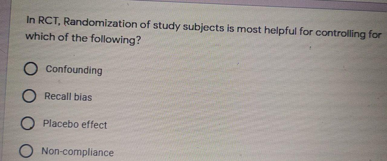 Solved In RCT, Randomization of study subjects is most | Chegg.com