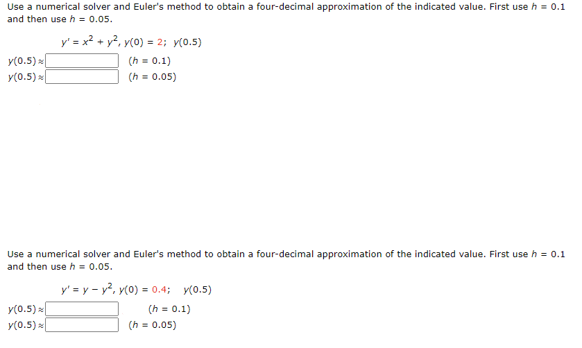 Solved Use A Numerical Solver And Euler s Method To Obtain A Chegg