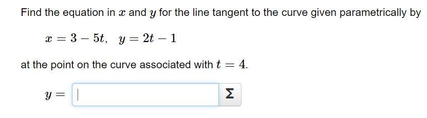 Solved Find the equation in x and y for the line tangent to | Chegg.com