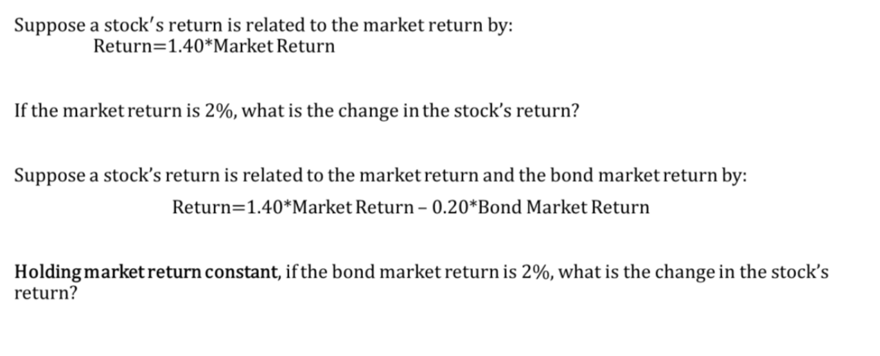 Solved Suppose a stock's return is related to the market | Chegg.com