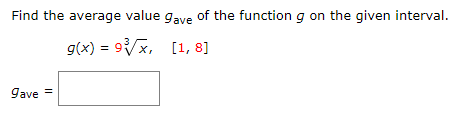 Solved Find the average value gave of the function g on the | Chegg.com