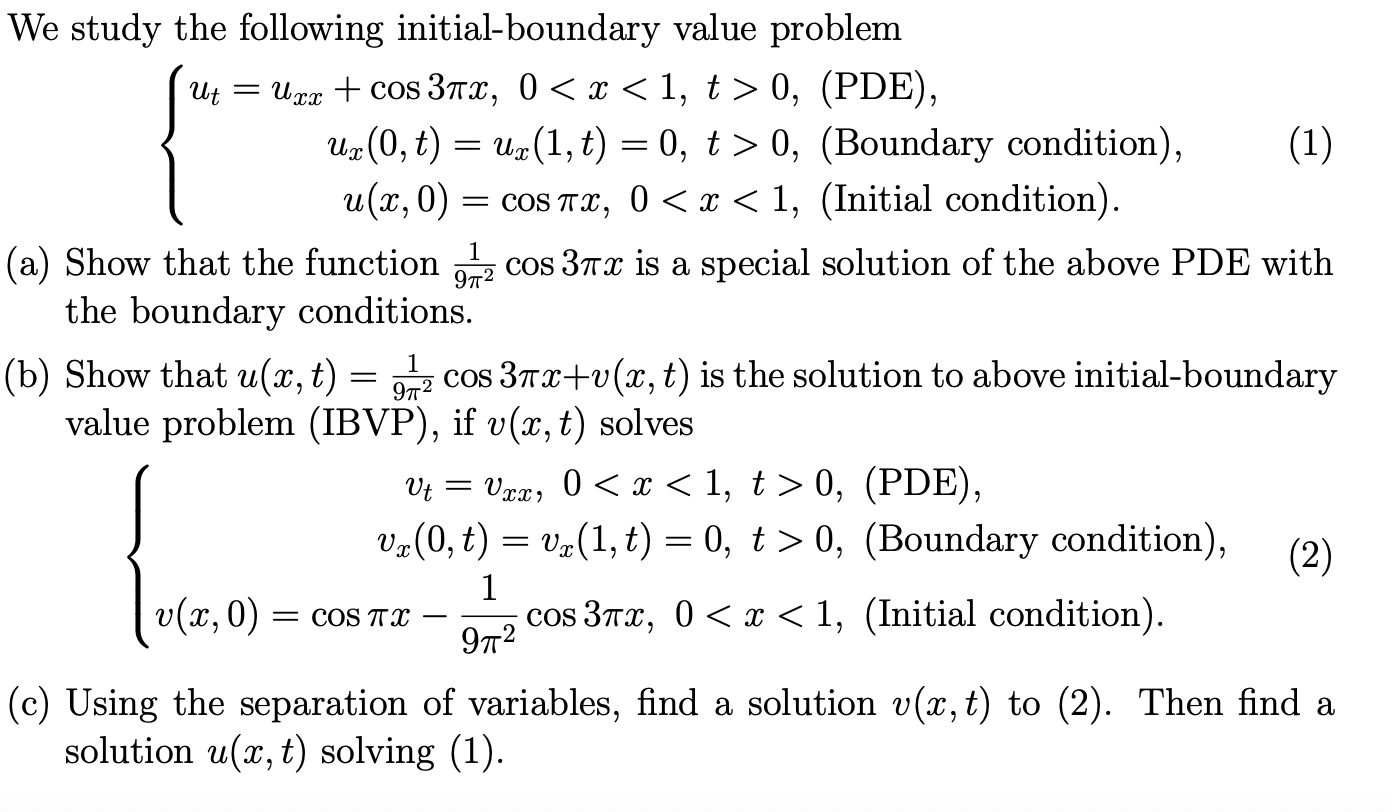 Solved We study the following initial-boundary value | Chegg.com
