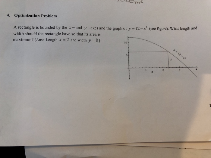 Solved 4. Optimization Problem A rectangle is bounded by the | Chegg.com