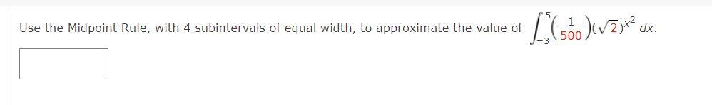 Solved Use the Midpoint Rule, with 4 subintervals of equal | Chegg.com