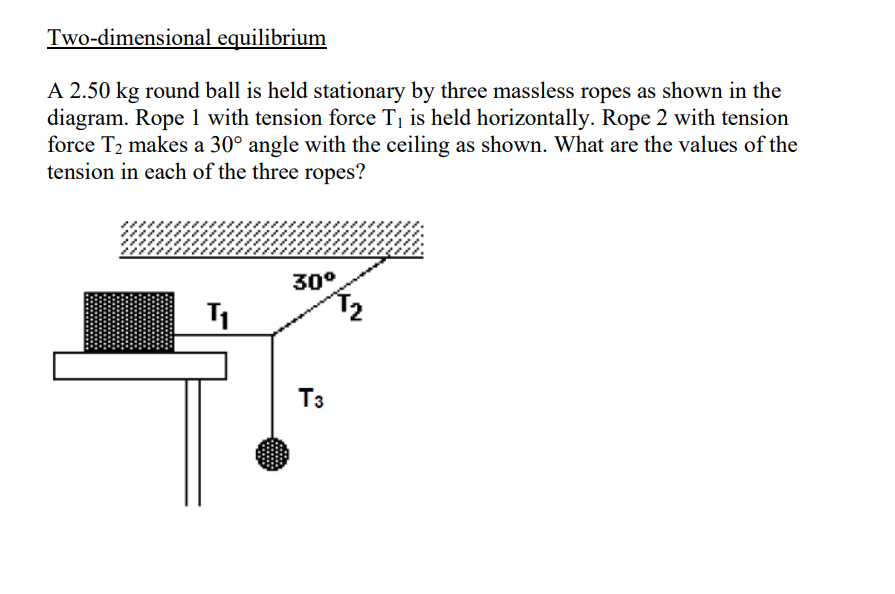 Solved Two-dimensional equilibrium A 2.50 kg round ball is | Chegg.com