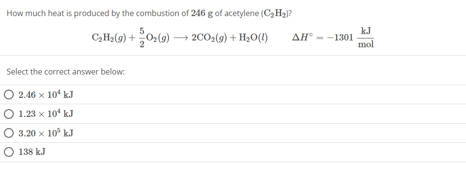 Solved How much heat is produced by the combustion of 246 g | Chegg.com