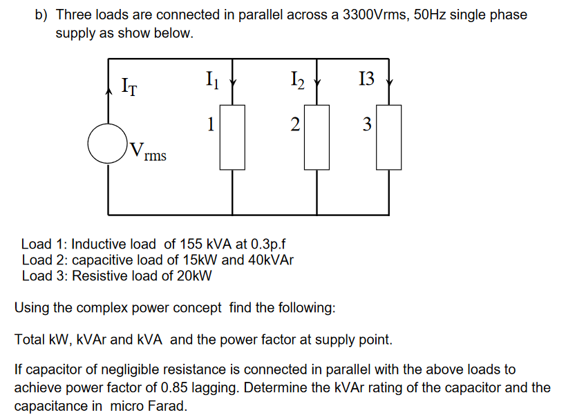 Solved b) Three loads are connected in parallel across a | Chegg.com