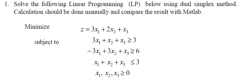 Solved 1. Solve the following Linear Programming (LP) below | Chegg.com