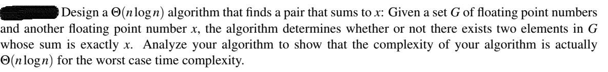 Solved Design a Θ(nlogn) algorithm that finds a pair that | Chegg.com