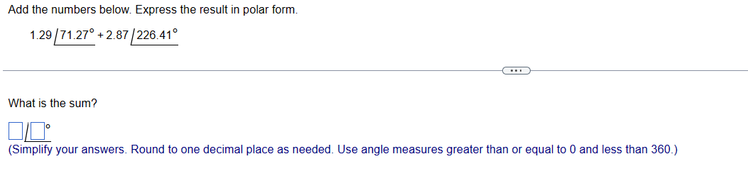 Solved Add the numbers below. Express the result in polar | Chegg.com