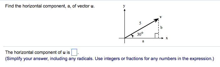 Solved Find the horizontal component, a, of vector u. uT 20 | Chegg.com
