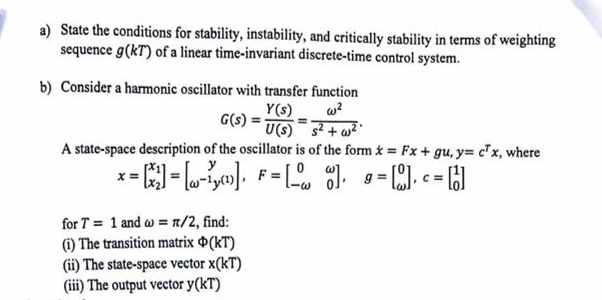 Solved a) ﻿State the conditions for stability, instability, | Chegg.com