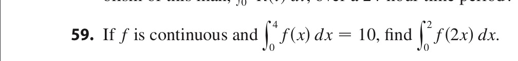 Solved 59. If f is continuous and ∫04f(x)dx=10, find | Chegg.com
