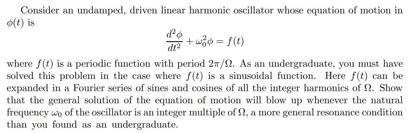 Solved Consider an undamped, driven linear harmonic | Chegg.com