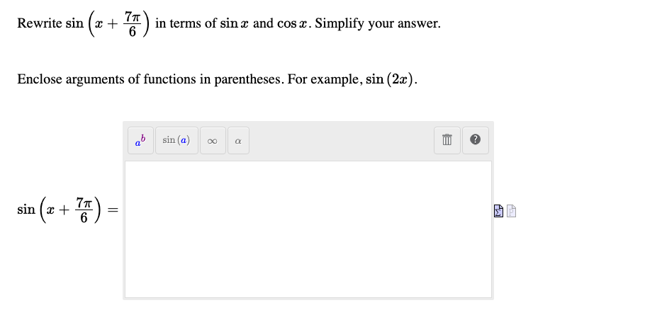 Solved Rewrite sin(x+67π) in terms of sinx and cosx. | Chegg.com