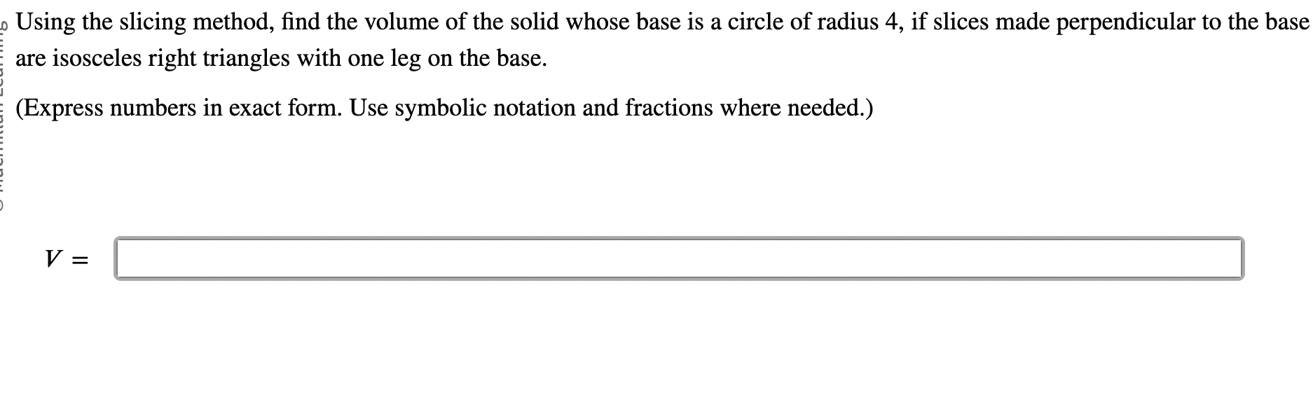 Solved Using The Slicing Method Find The Volume Of The