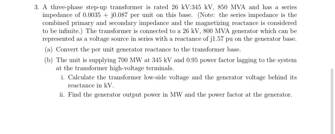Solved 3. A three-phase step-up transformer is rated 26 | Chegg.com