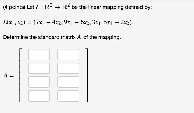 Solved (4 points) Let L: R2 → R2 be the linear mapping | Chegg.com