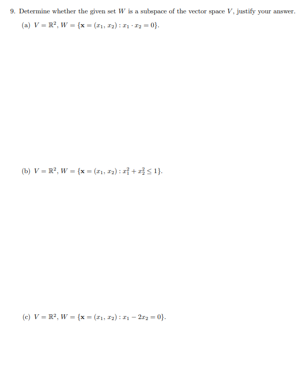 Solved 9. Determine whether the given set W is a subspace of | Chegg.com
