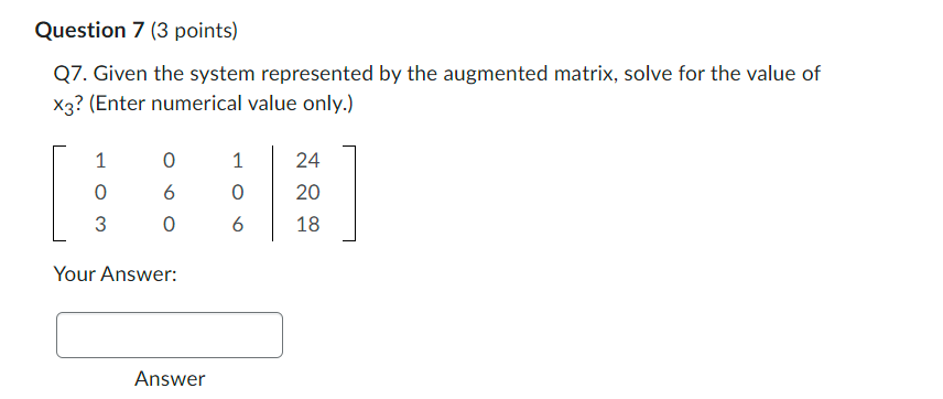 Solved Question 7 (3 ﻿points)Q7. ﻿Given the system | Chegg.com