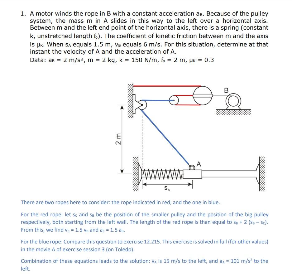 Solved 1. A motor winds the rope in B with a constant | Chegg.com