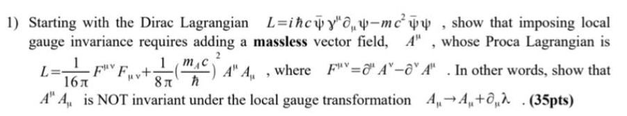 Solved 1) Starting with the Dirac Lagrangian L=iħcü y" on | Chegg.com