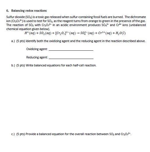 Solved 6. Balancing redox reactions Sulfur dioxide (SO2) is | Chegg.com