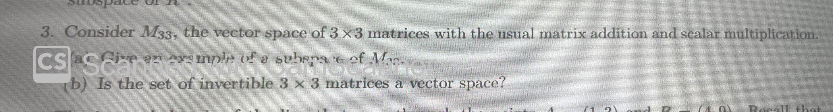 Solved 3. Consider M33, the vector space of 3×3 matrices | Chegg.com