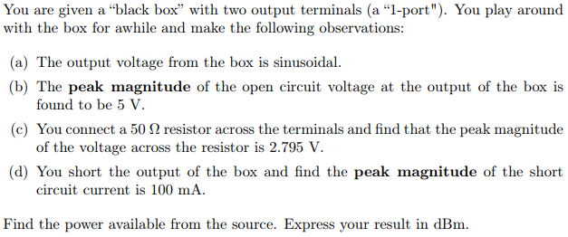 Solved You are given a "black box" with two output terminals | Chegg.com