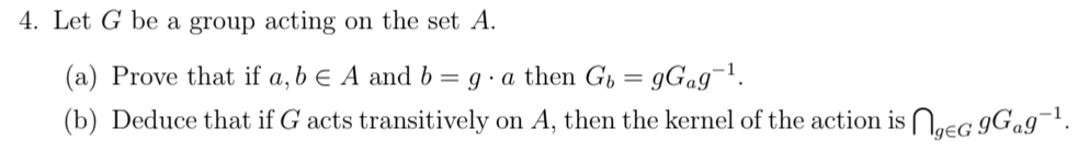 Solved 4. Let G be a group acting on the set A. (a) Prove | Chegg.com