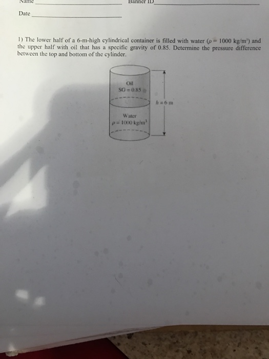 Solved The Lower Half Of A 6 M High Cylindrical Container 