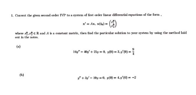 Solved 1. Convert the given second order IVP to a system of | Chegg.com