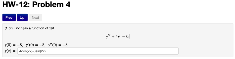 Solved HW-12: Problem 4 Prev Up Next (1 pt) Find yas a | Chegg.com