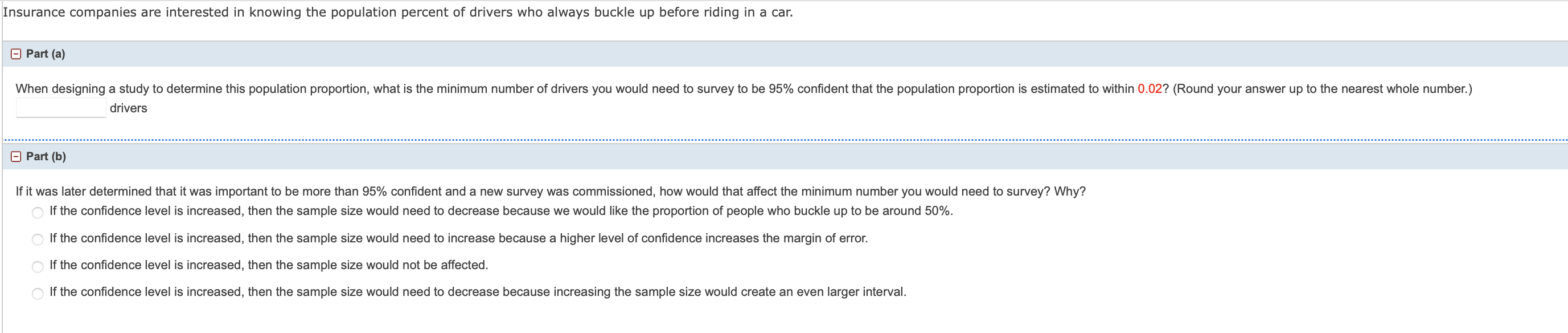 Solved If the confidence level is increased, then the sample | Chegg.com
