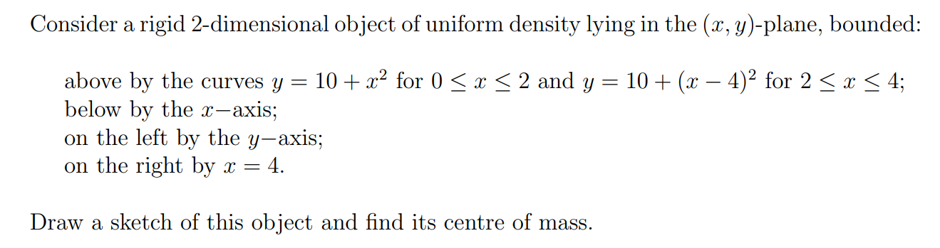 Solved Consider a rigid 2-dimensional object of uniform | Chegg.com