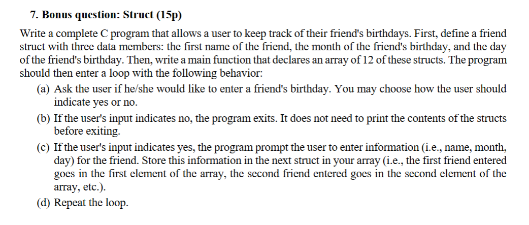 Solved 7. Bonus question: Struct (15p) Write a complete C | Chegg.com