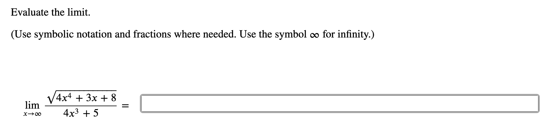 Solved Evaluate the limit. (Use symbolic notation and | Chegg.com