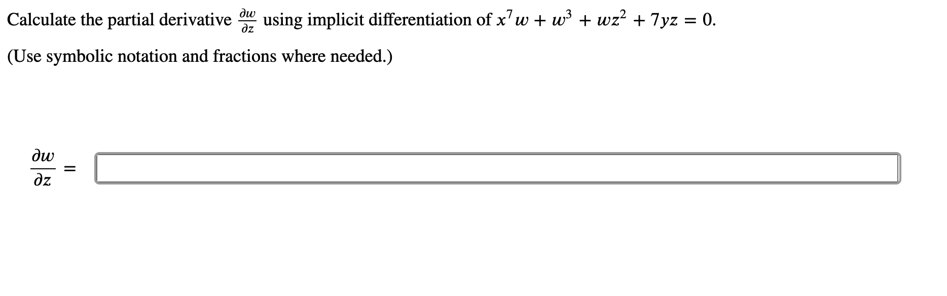 Solved dw Calculate the partial derivative using implicit | Chegg.com