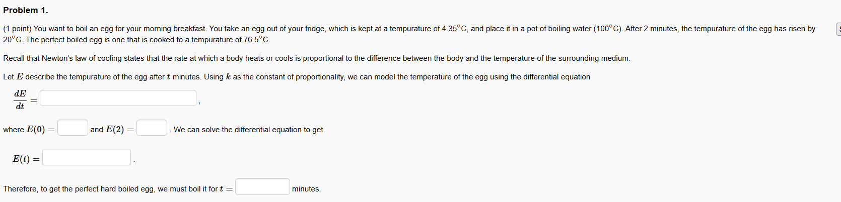 Solved 20∘C. The perfect boiled egg is one that is cooked to | Chegg.com
