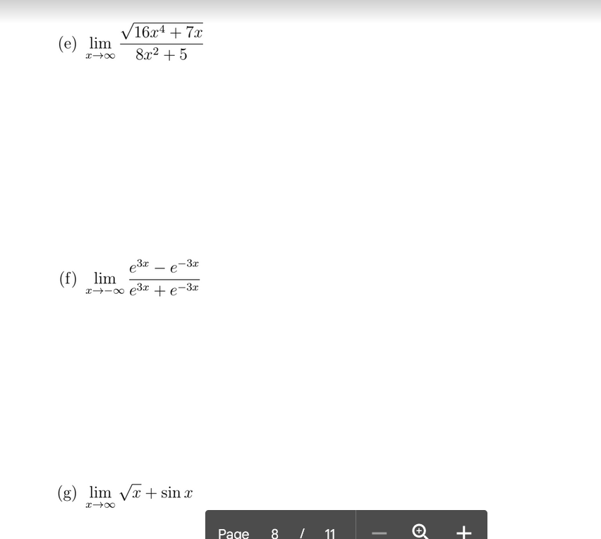 [Solved]: 12. Find the limit in each case or explain why i