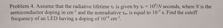 Solved Problem 4. Assume that the radiative lifetime tris | Chegg.com