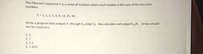 Solved The Fibo numbers. nacci sequence F, is a series of | Chegg.com