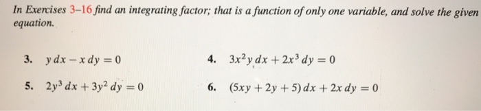 Solved In Exercises 3-16 find an integrating factor; that is | Chegg.com