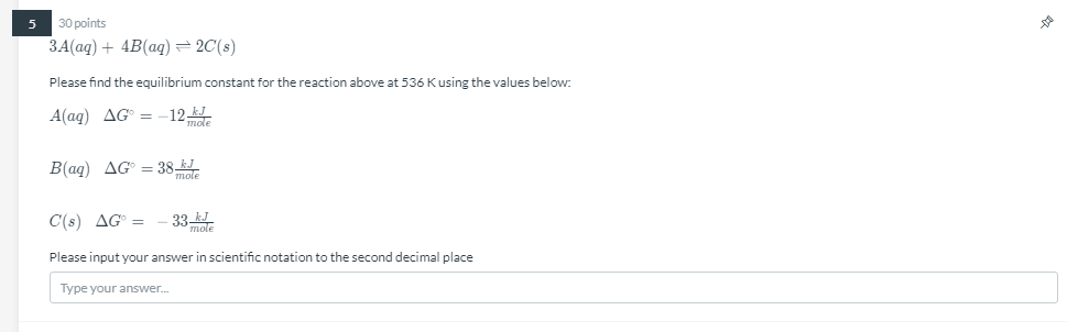 Solved 5 30 points 3A(aq) + 4B(aq) = 2C(8) Please find the | Chegg.com