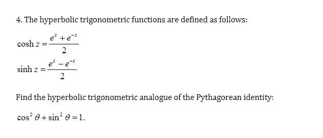 Solved 4. The hyperbolic trigonometric functions are defined | Chegg.com