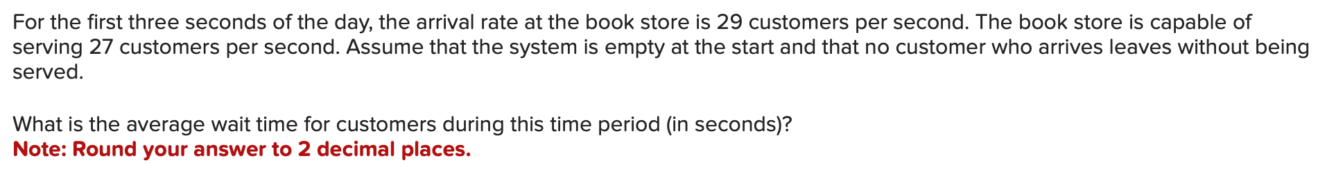 Solved For the first three seconds of the day, the arrival | Chegg.com